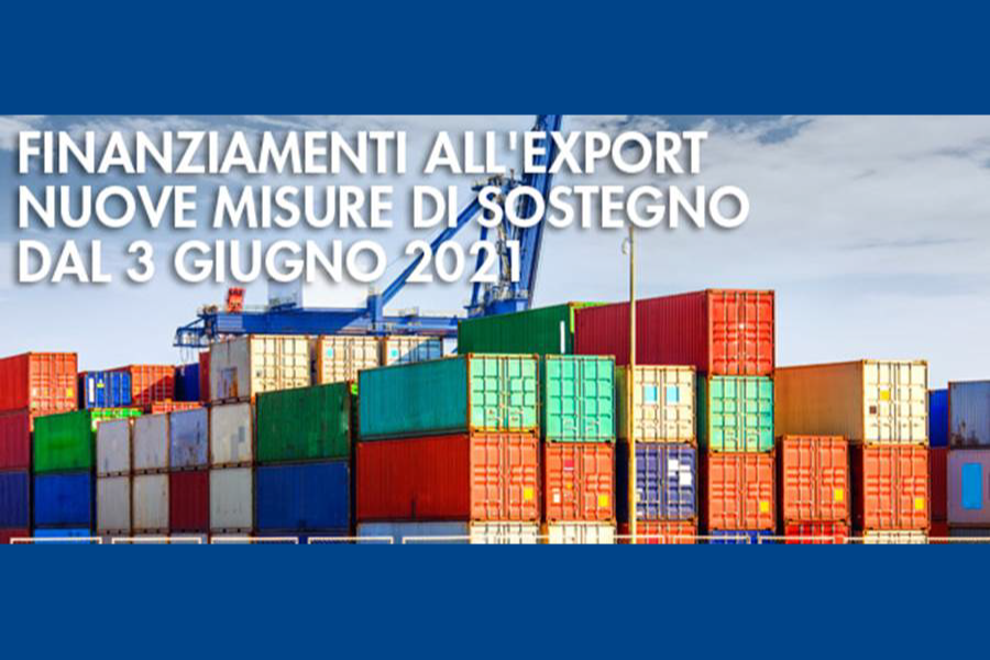 FINANZIAMENTI ALL'EXPORT SIMEST: NOVITA' A PARTIRE DAL 3 GIUGNO 2021 FINANZIAMENTI ALL'EXPORT SIMEST: NOVITA' A PARTIRE DAL 3 GIUGNO 2021